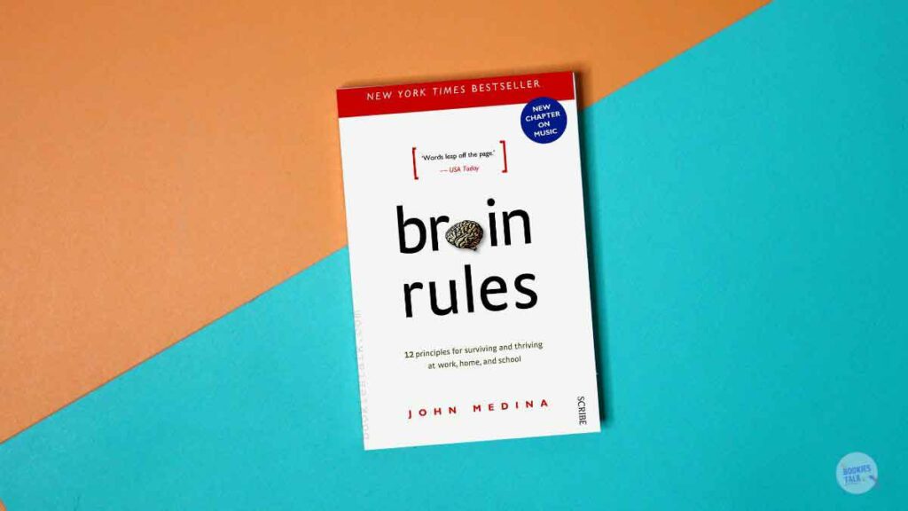 Brain Rules Summary: 12 Principles To Conquer Brain - BookiesTalk