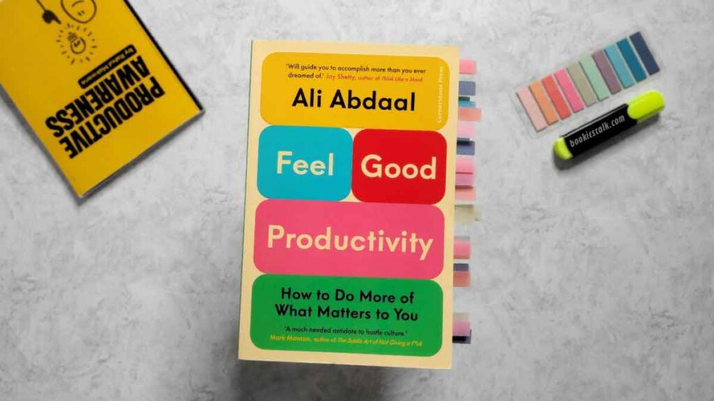 Feel-Good Productivity Summary (Plus PDF) - Ali Abdaal