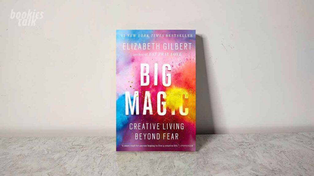 Big Magic Summary (Plus PDF) - BookiesTalk