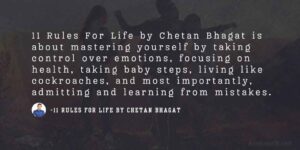 11 Rules For Life by Chetan Bhagat Summary, Notes, and Quotes