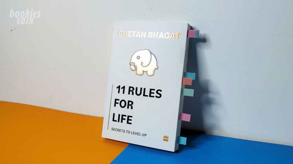11 Rules For Life by Chetan Bhagat Summary, Notes, and Quotes